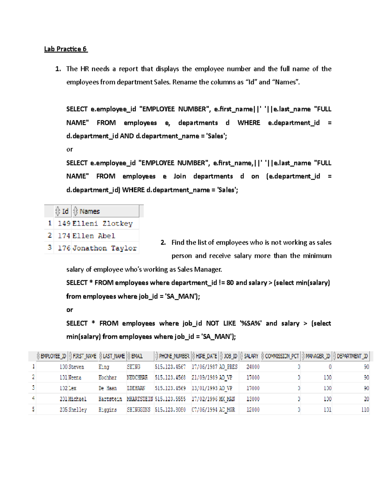 Lab Practice 6 - DATABASE - Lab Practice 6 The HR needs a report that displays the employee ...