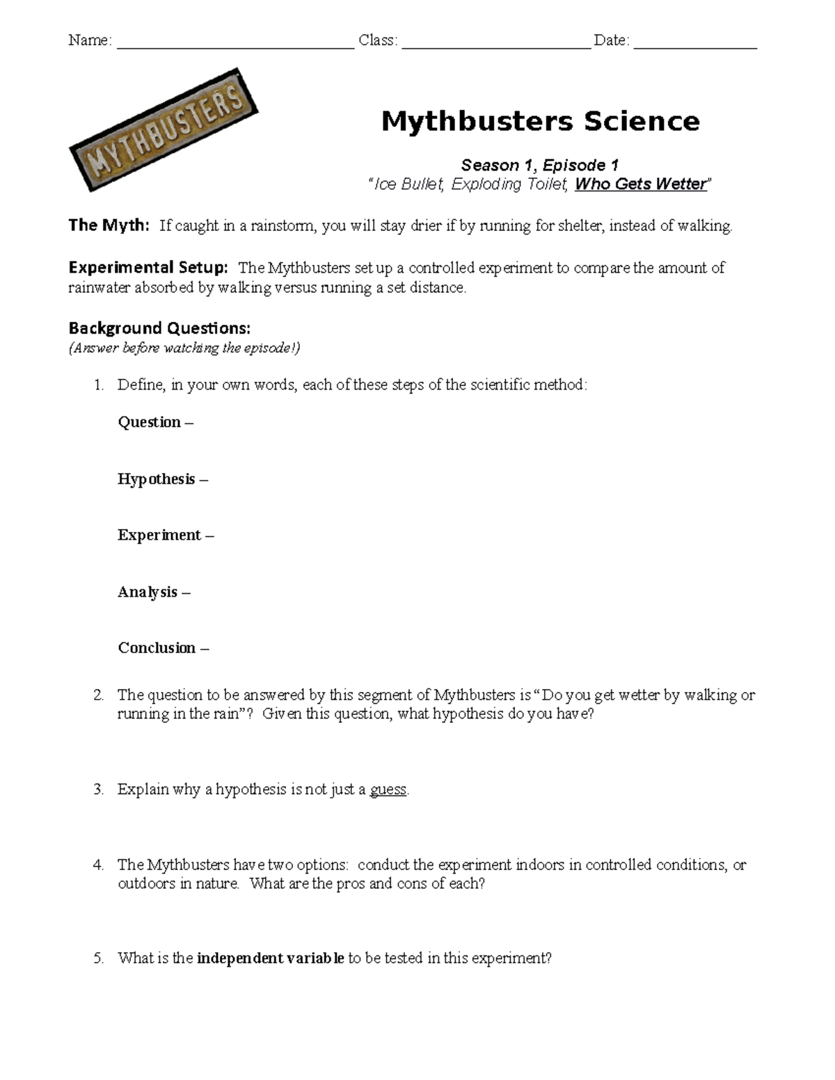 Mythbusters - Who Gets Wetter - Mythbusters Science Season 1, Episode 1 ...