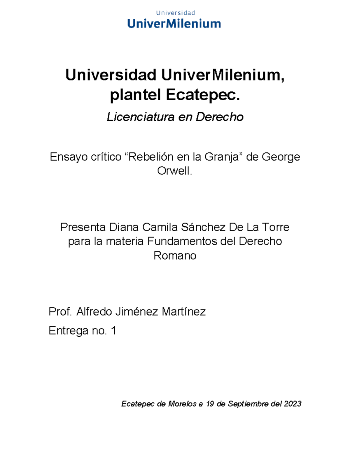 Rebelion en la Granja - DR - Universidad UniverMilenium, plantel Ecatepec. Licenciatura en ...
