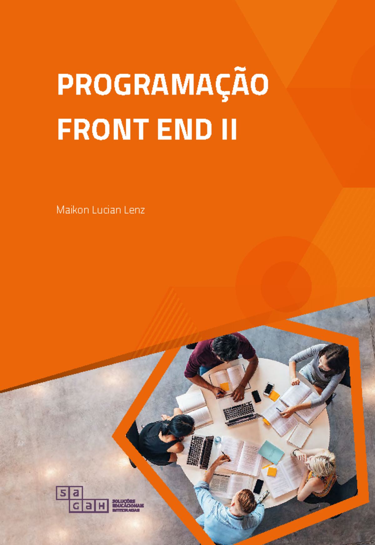 Front-end continuacao - PROGRAMAÇÃO FRONT END II Maikon Lucian Lenz ...