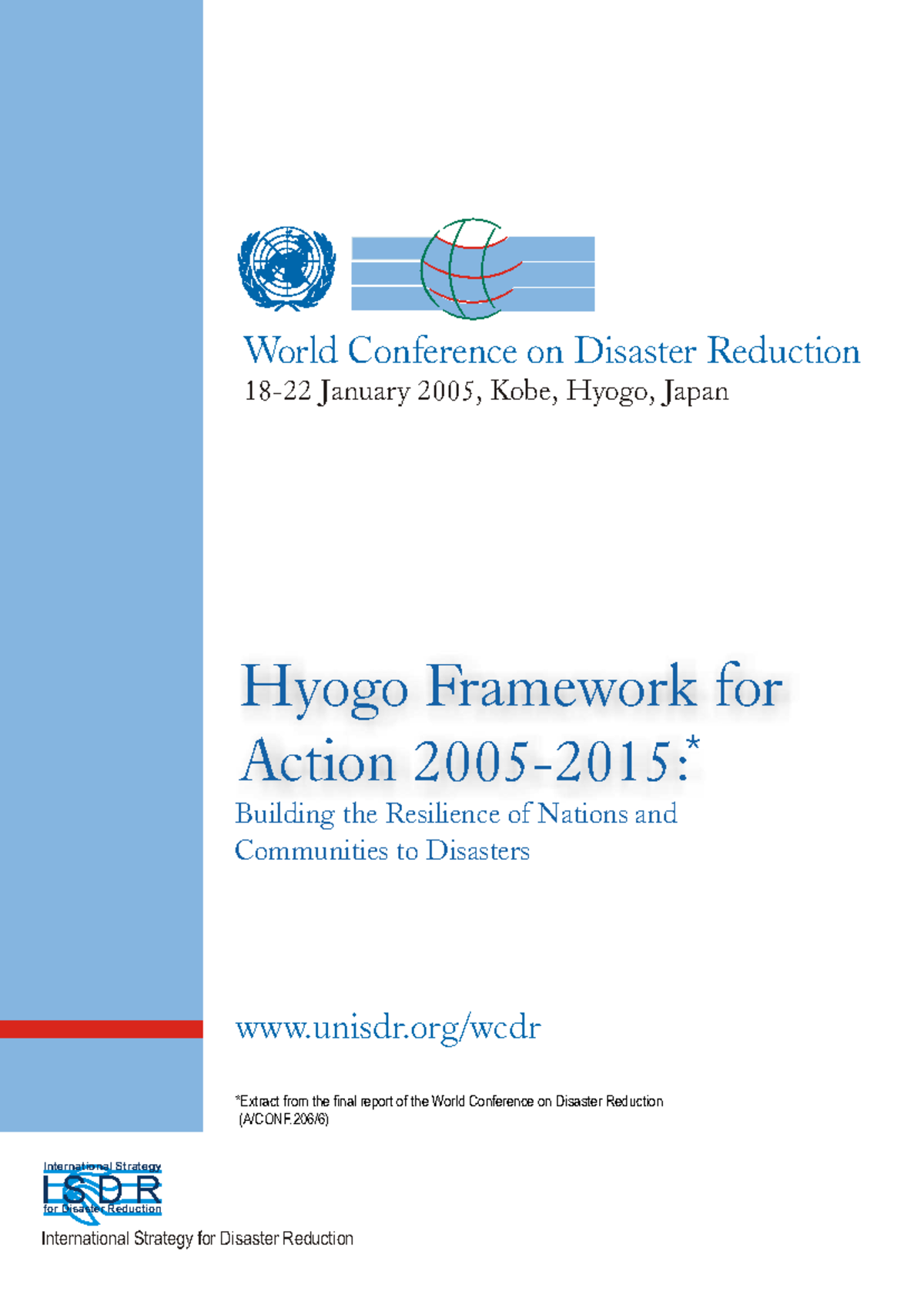 Hyogo framework for action - World Conference on Disaster Reduction 18 ...
