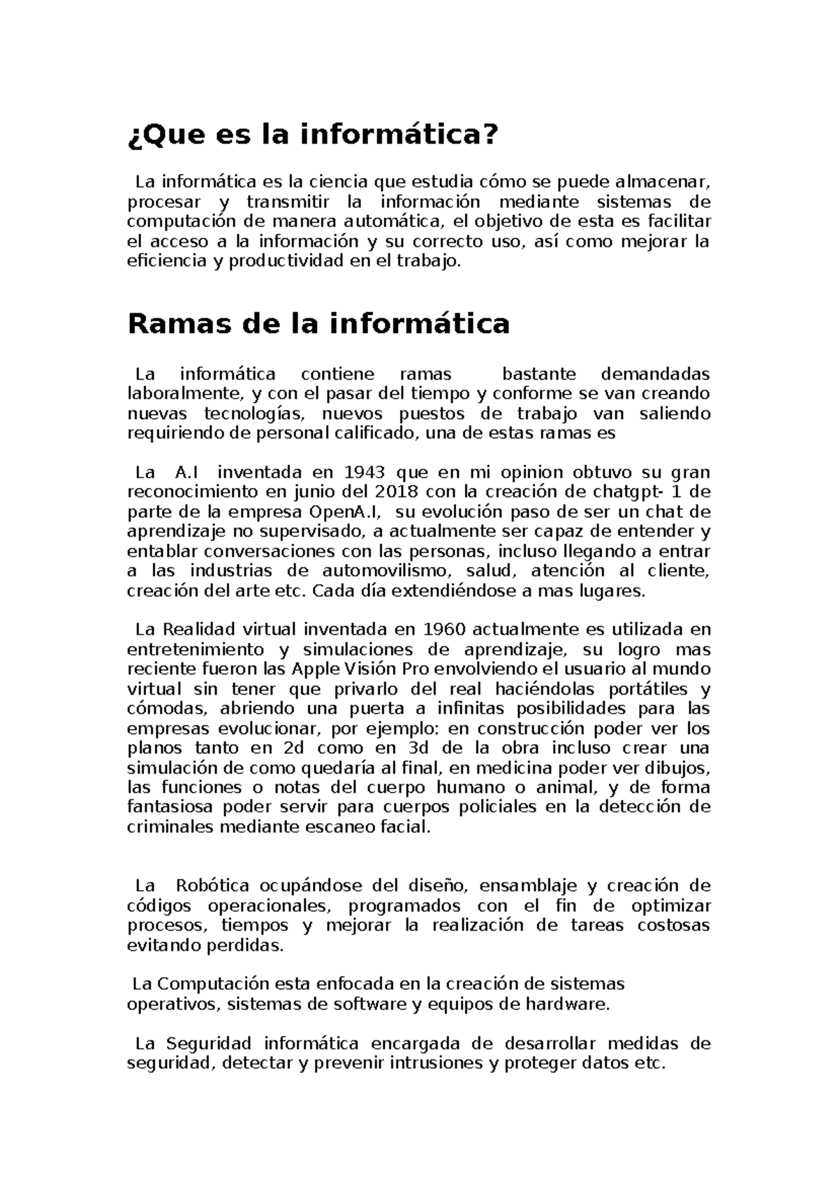 Ensayo borrador numero 2 - ¿Que es la informática? La informática es la ...