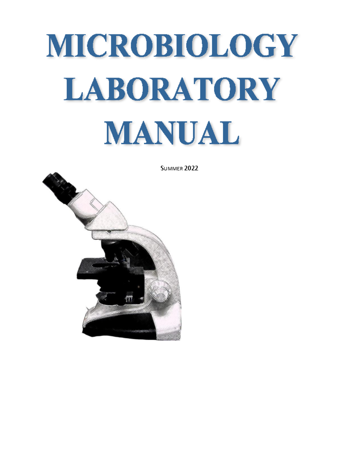 Microbiology Lab Manual Summer 2022 rev - SUMMER Written by: Donna Cain ...