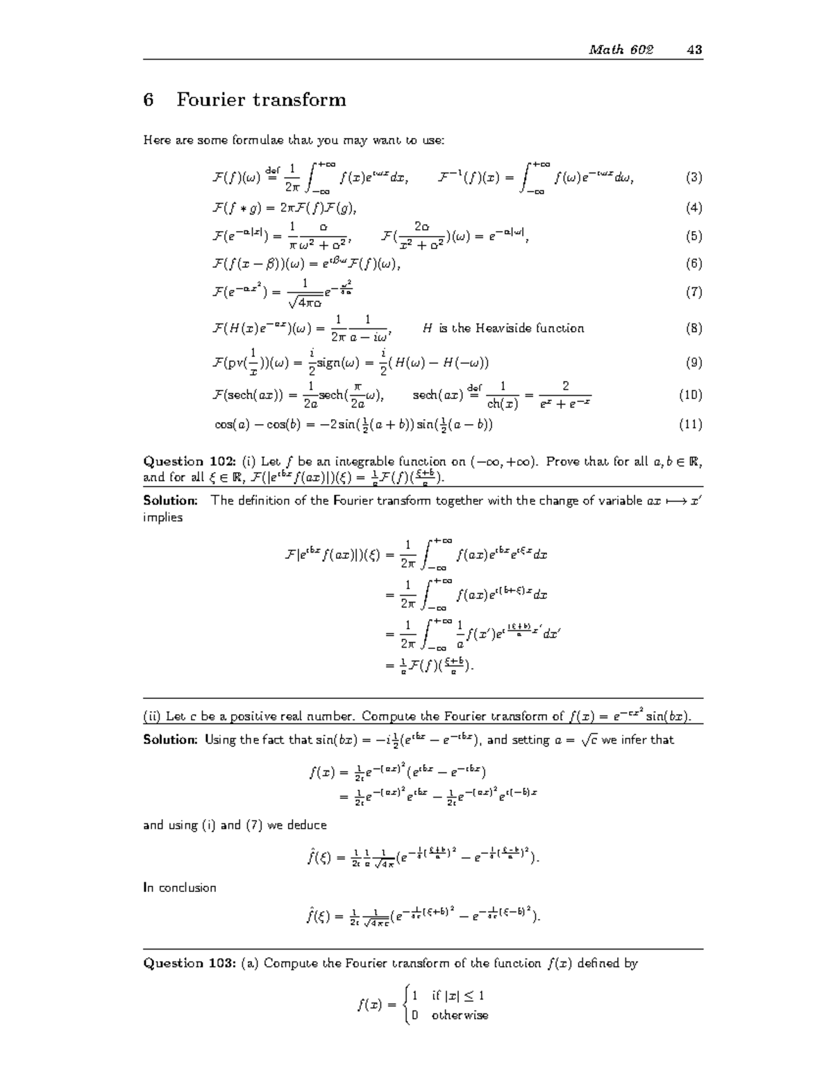 06 Fourier transform - 6 Fourier transform Here are some formulae that you may want to use: F(f ...