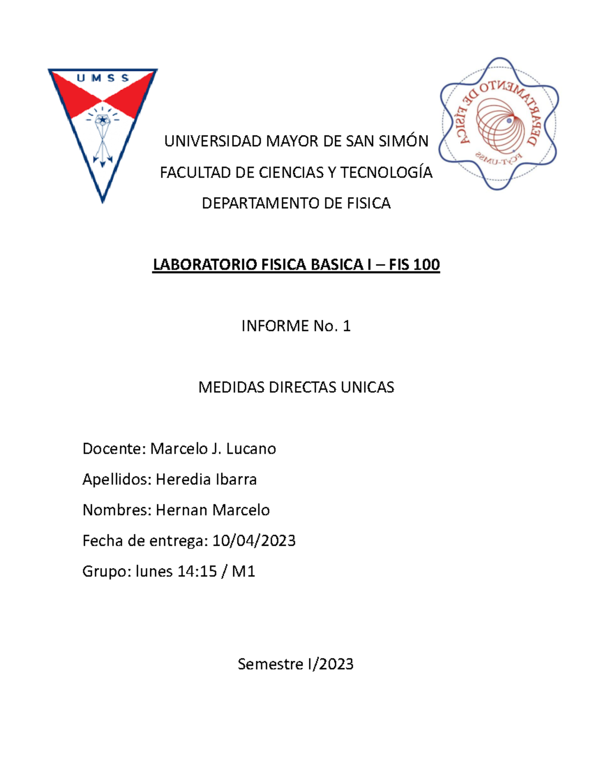 informe 1 medidas directas - UNIVERSIDAD MAYOR DE SAN SIMÓN FACULTAD DE CIENCIAS Y TECNOLOGÍA ...