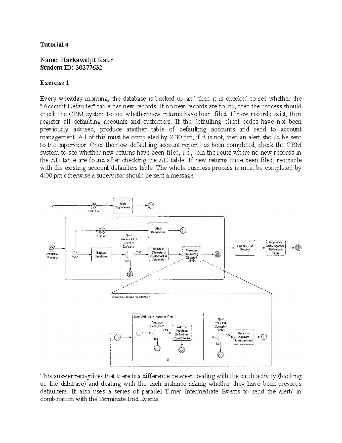 WEEK 4 Tutorial - Very helpful - Tutorial 4 Name: Harkawaljit Kaur ...