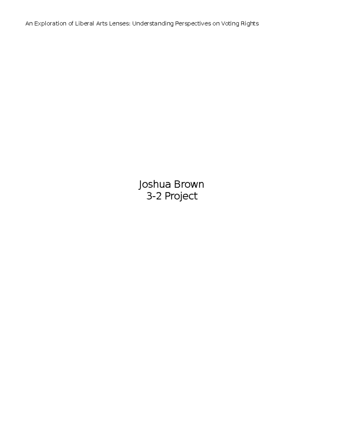 3-2 Project Draft - n.a - Joshua Brown 3-2 Project As I embark on a ...