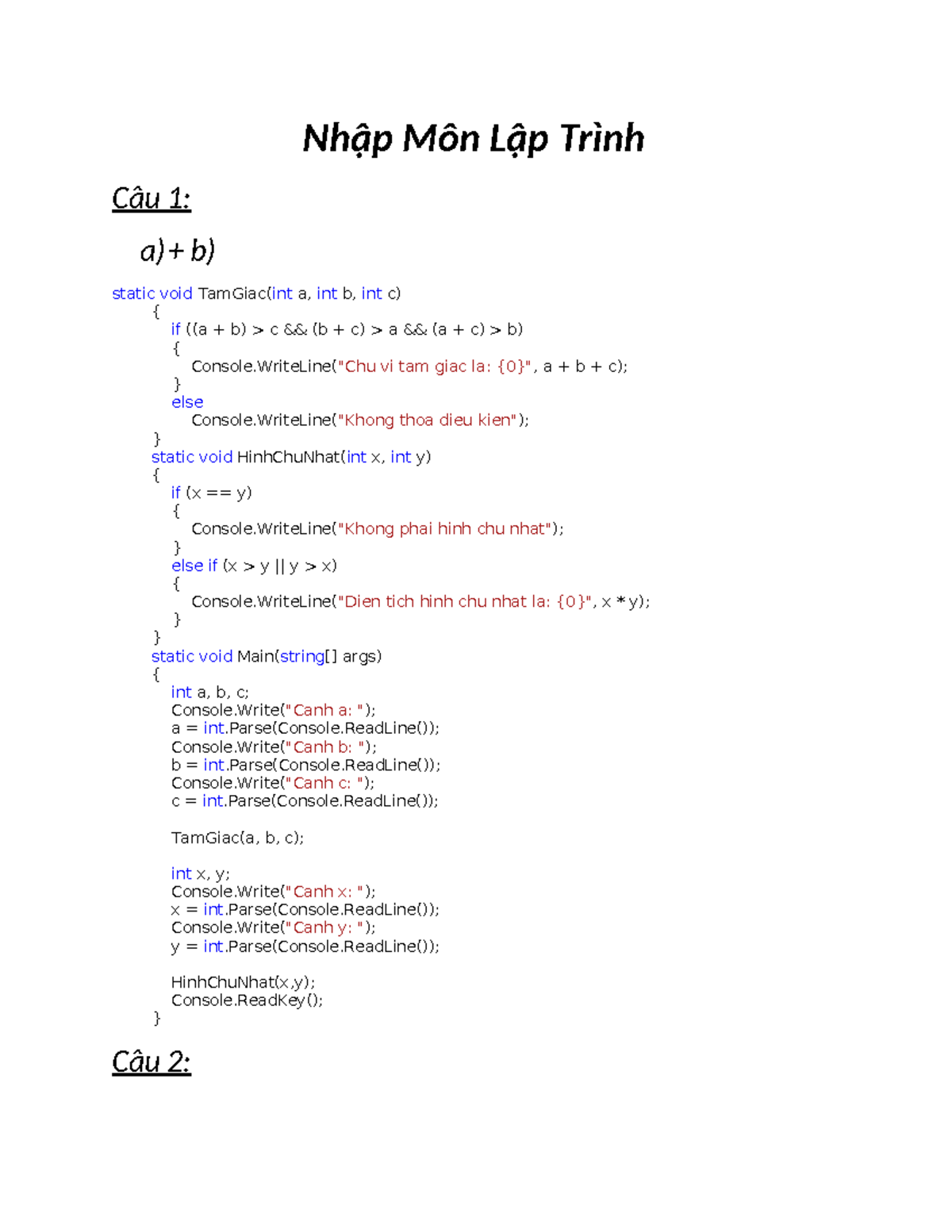 Nhập Môn Lập Trình Giữa Kỳ - Nhập Môn Lập Trình Câu 1: a)+ b) static void TamGiac(int a, int b ...