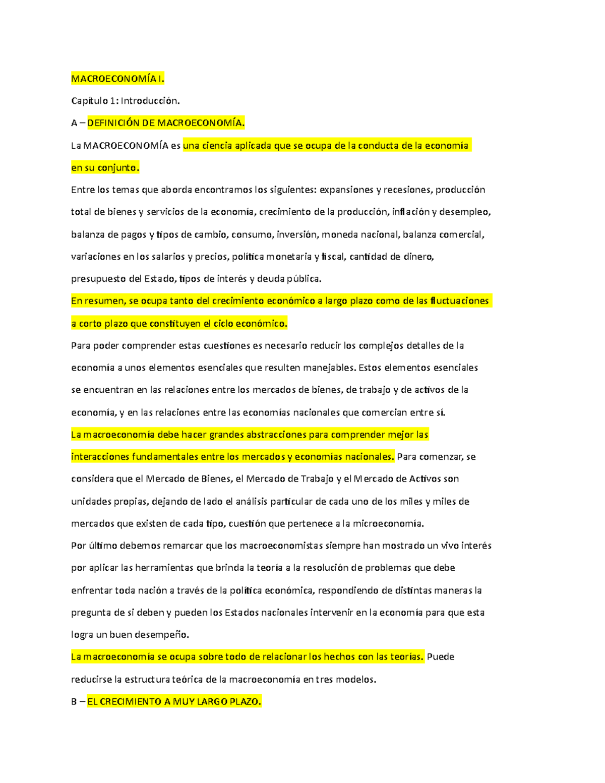 Macroeconomía I Resumo - MACROECONOMÍA I. Capítulo 1: Introducción. A – DEFINICIÓN DE ...