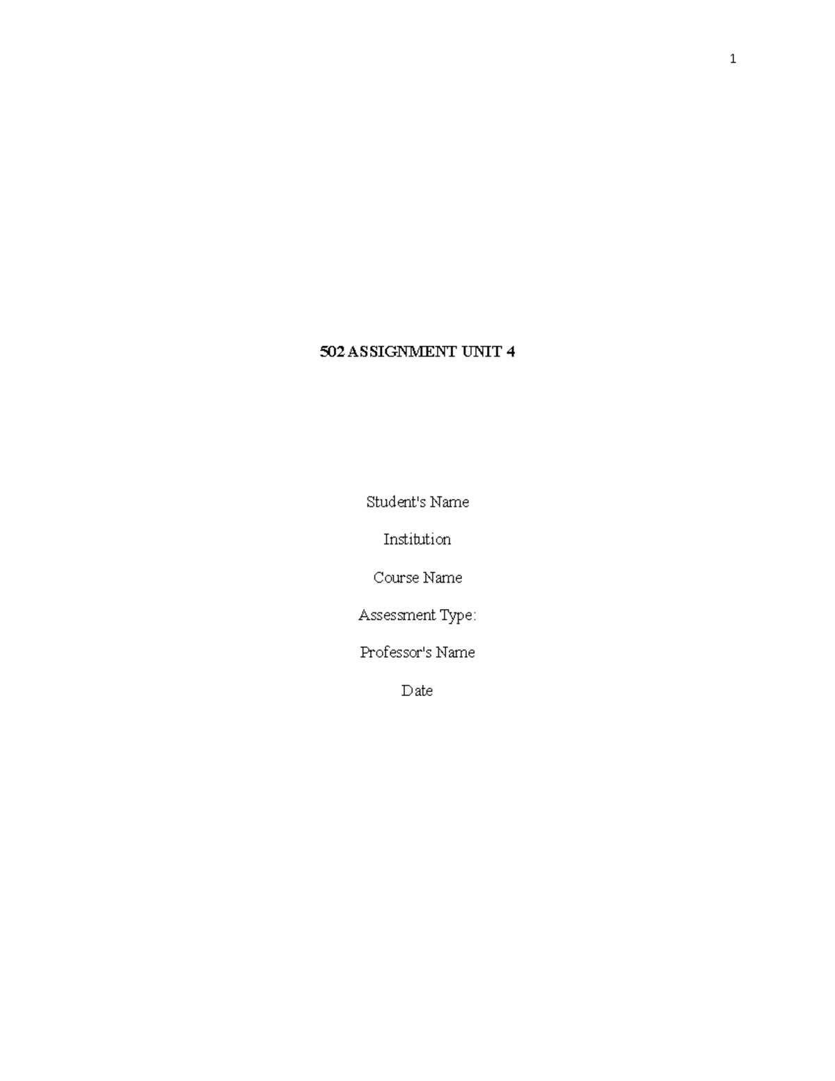 502 Assignment UNIT 4 - Class work - 502 ASSIGNMENT UNIT 4 Student's Name Institution Course ...