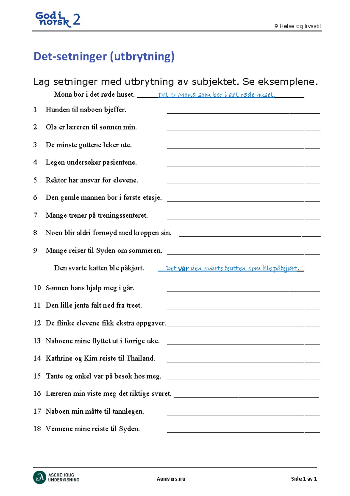 GIN2 K09 09 Det setninger utbrytning - 9 Helse og livsstil Aunivers Side 1 av 1 2 Det-setninger ...