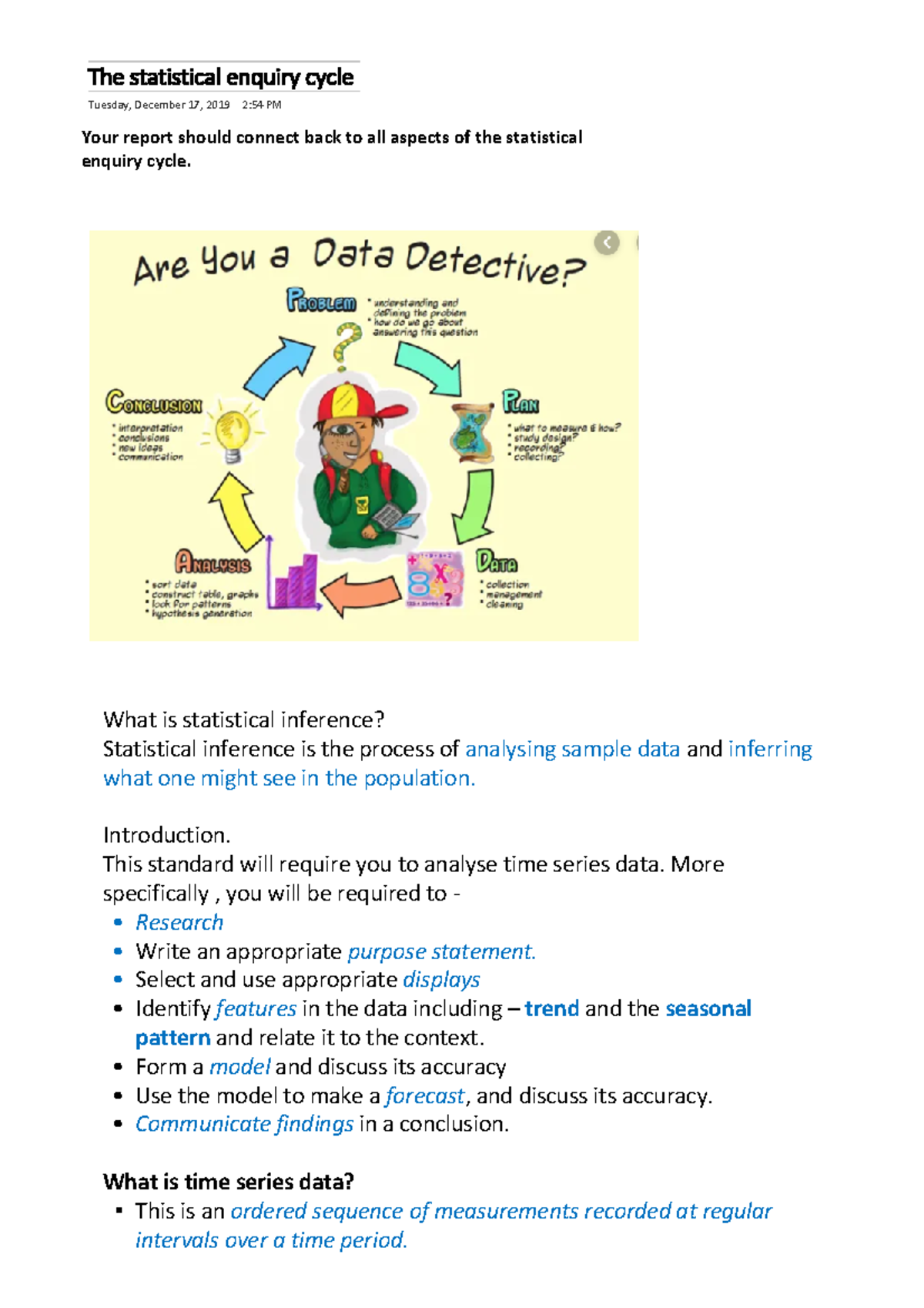 The statistical enquiry cycle - What is statistical inference? Statistical inference is the ...