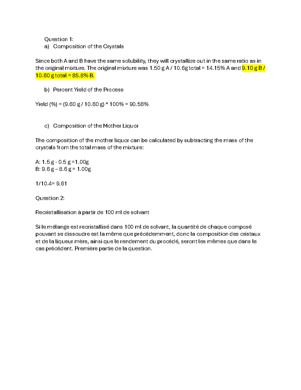 Lab 2 questions 1 and 2 orgo - Question 1: a) Composition of the Crystals Since both A and B ...