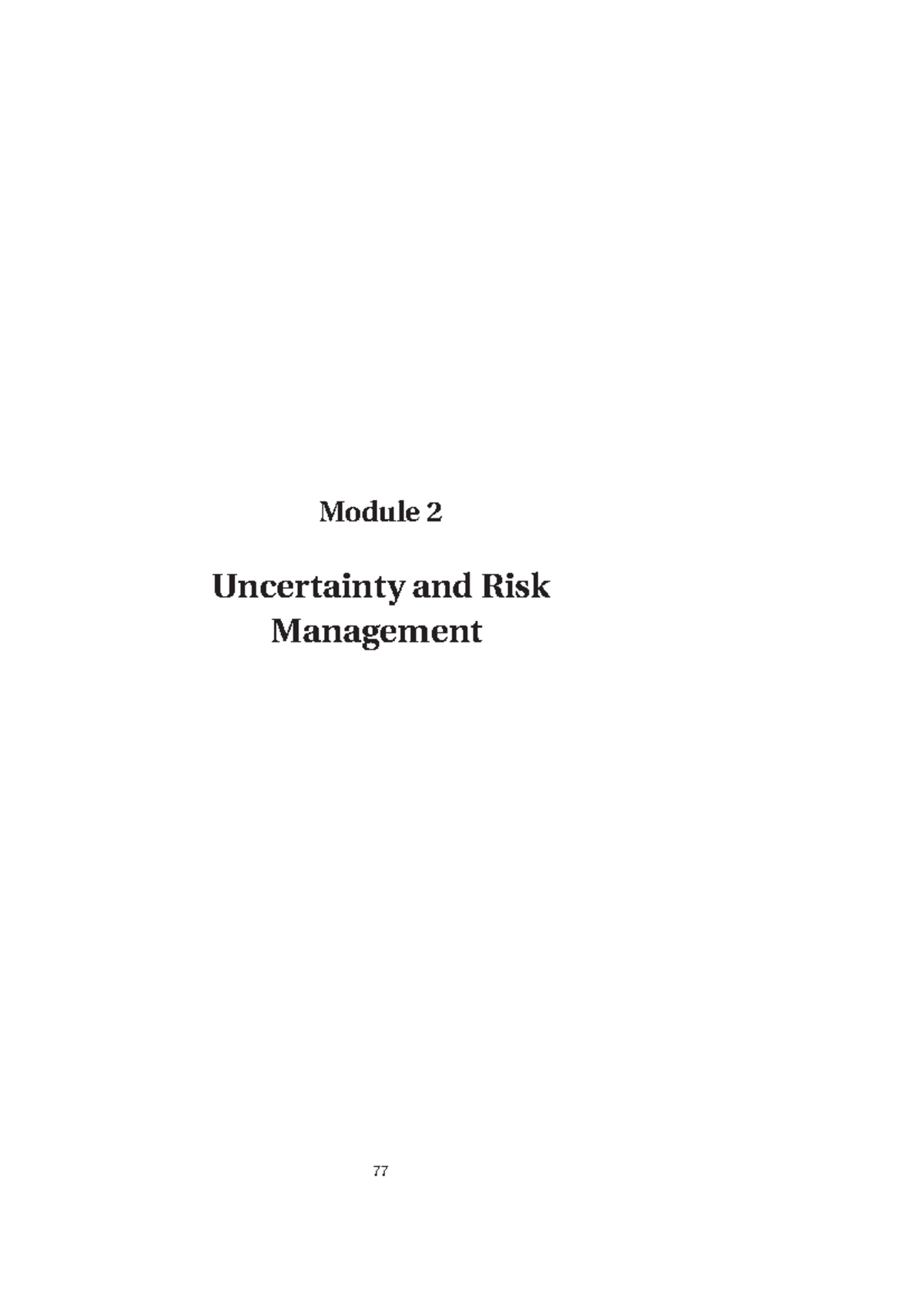 Intros course reader 2014 Module 2 - Module 2 Uncertainty and Risk ...