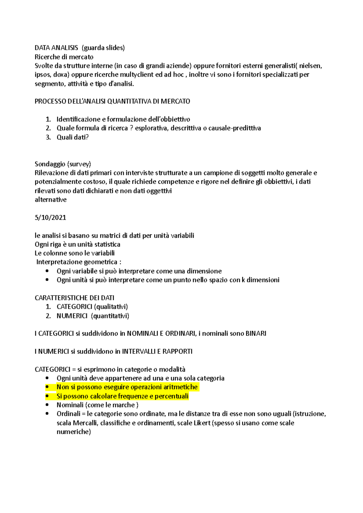 DATA Analisis - appunti iniziale ed introduzione jmp - DATA ANALISIS (guarda slides) Ricerche di ...