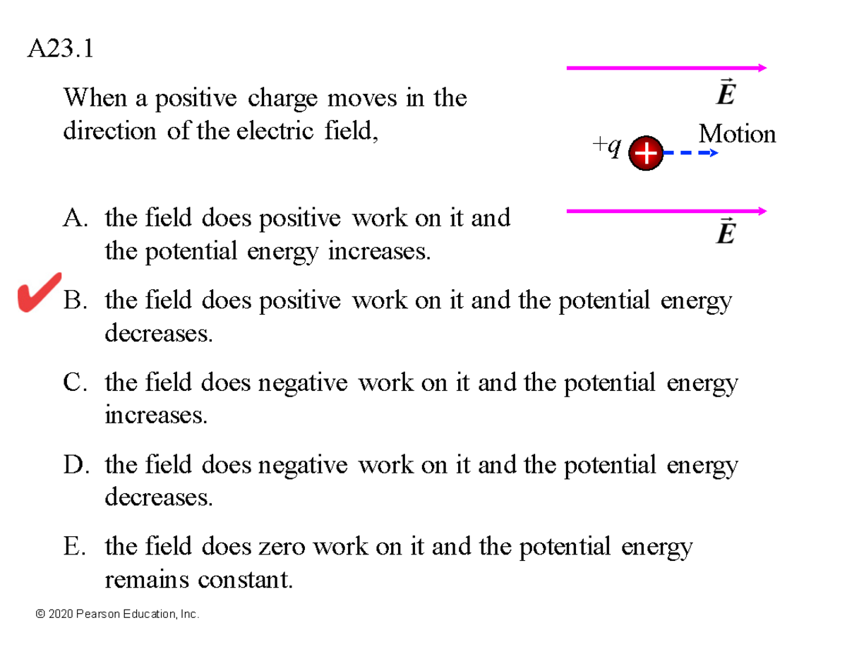 Ch23 - University Physics 15th edition - When a positive charge moves ...