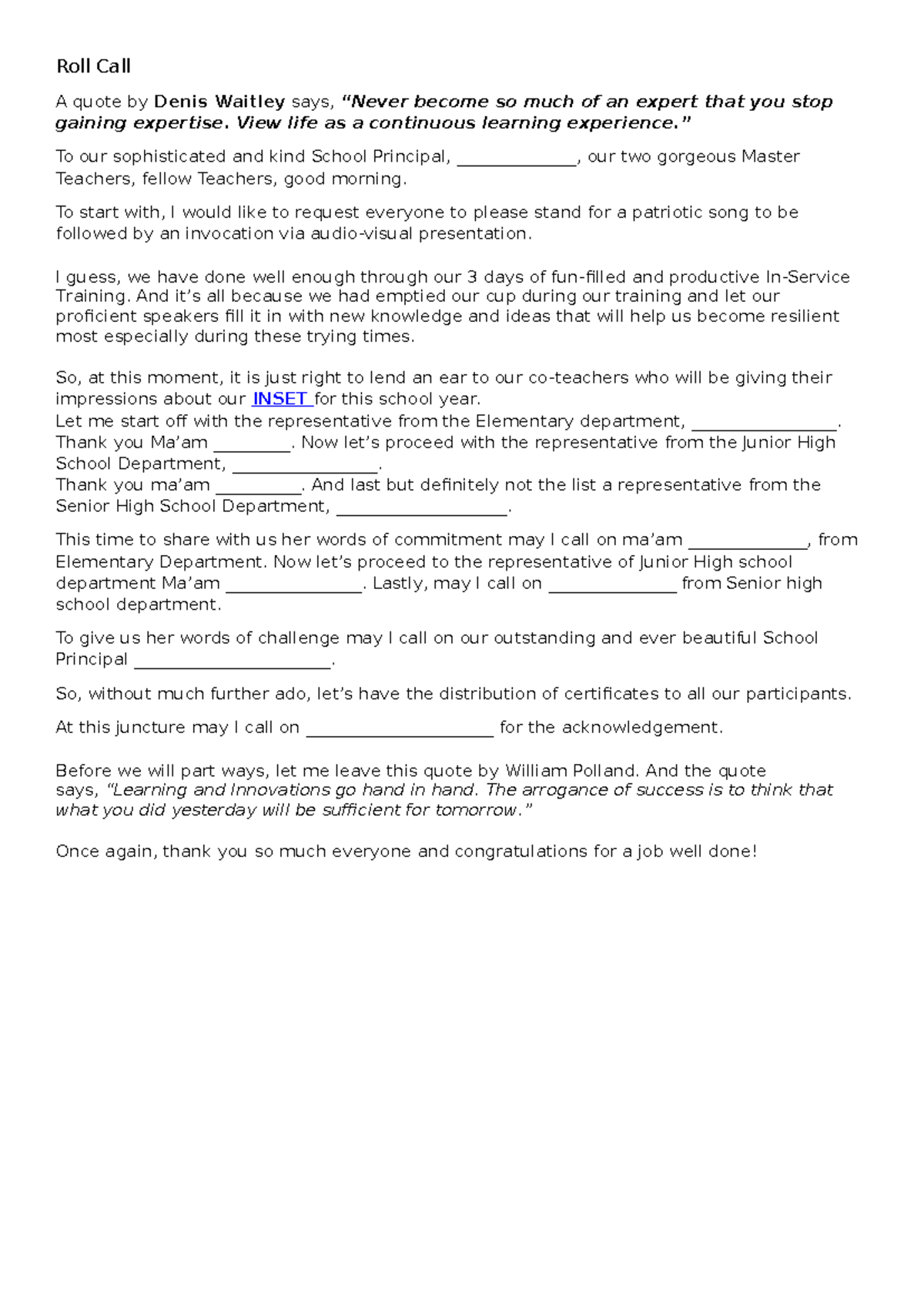 Inset Closing PROG Script - Roll Call A quote by Denis Waitley says ...