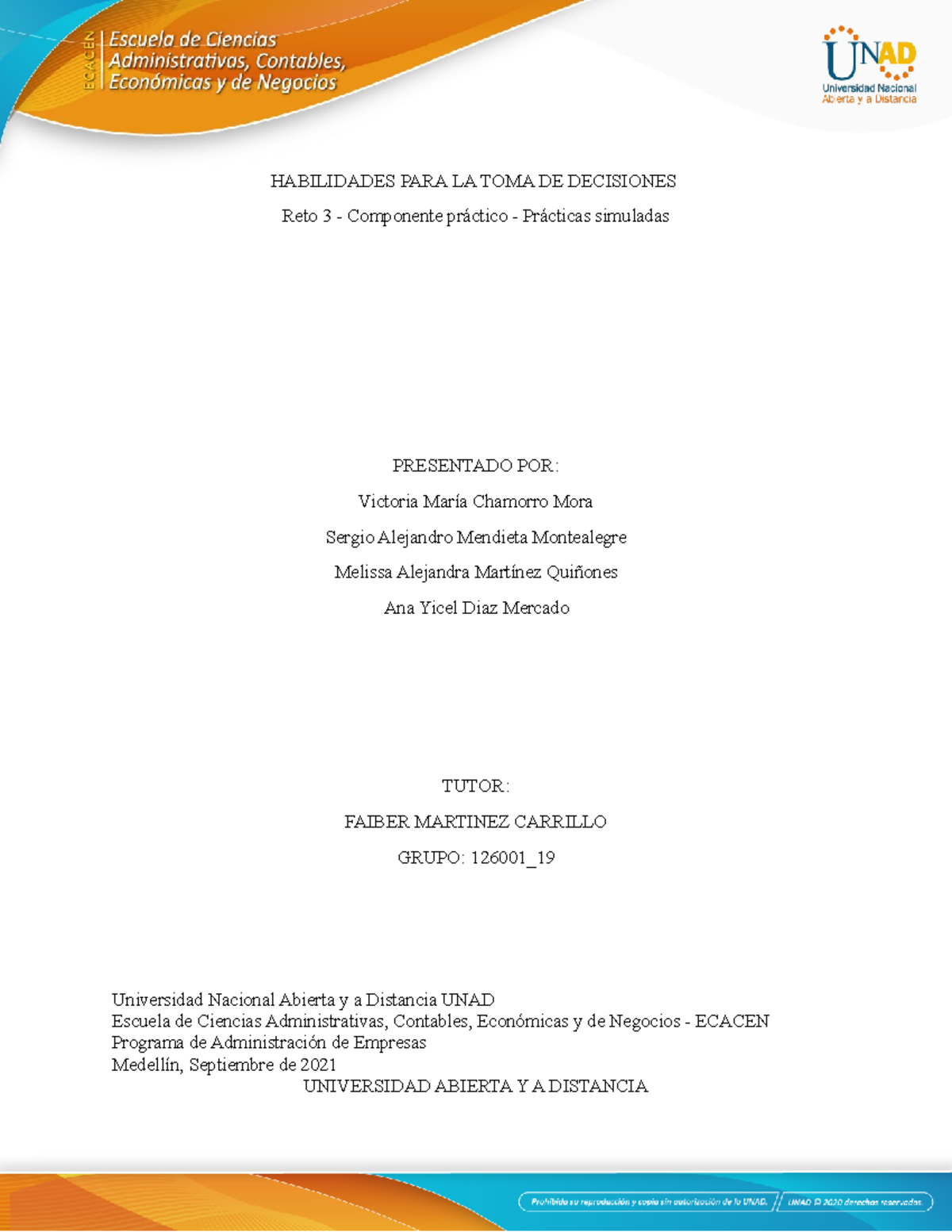 126001 19 Reto 3 Colaborativo - HABILIDADES PARA LA TOMA DE DECISIONES Reto 3 - Componente ...