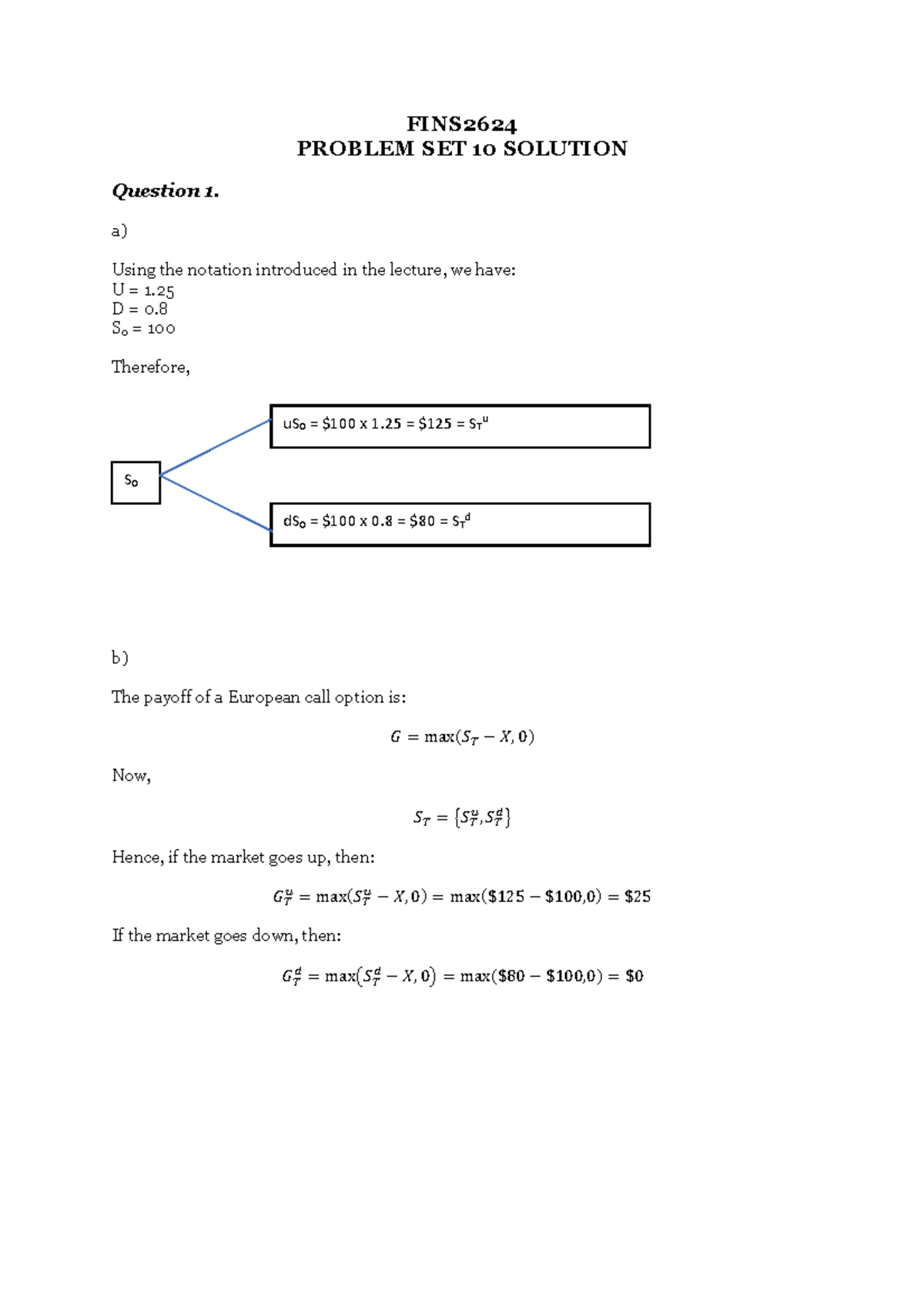 Problem set 10 solution - FINS2624 PROBLEM SET 10 SOLUTION Q uest ion 1. a) Using the notation ...