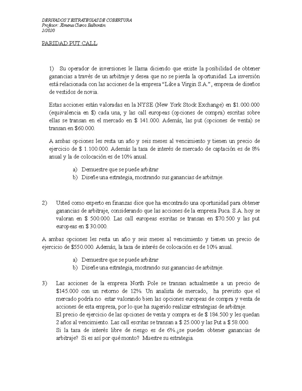 Ejercicios paridad put call 1 - DERIVADOS Y ESTRATEGIAS DE COBERTURA ...
