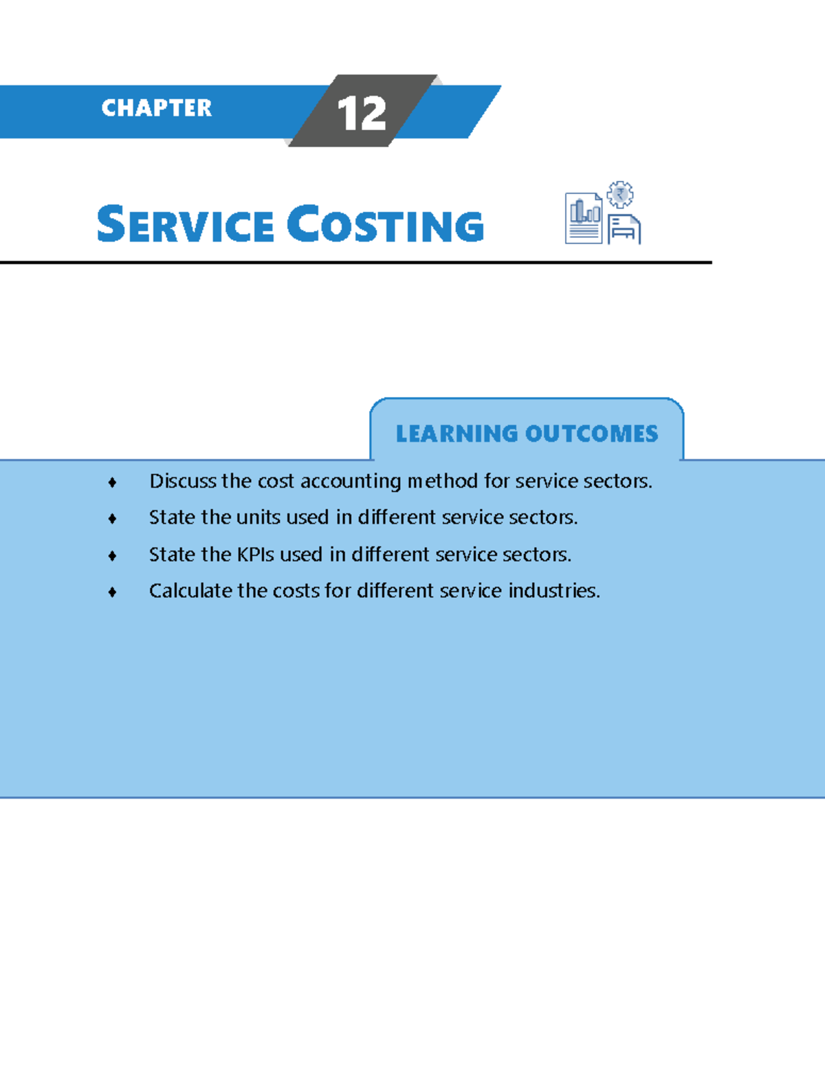 74755 bos60489-cp12 - Cost - CHAPTER 12 LEARNING OUTCOMES SERVICE COSTING ♦ Discuss the cost ...
