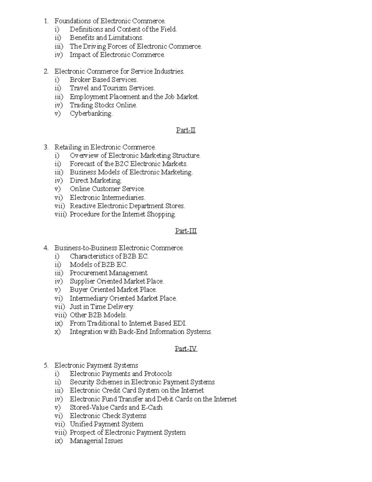 Foundations of Electronic Commerce - i) Definitions and Content of the Field. ii) Benefits and ...
