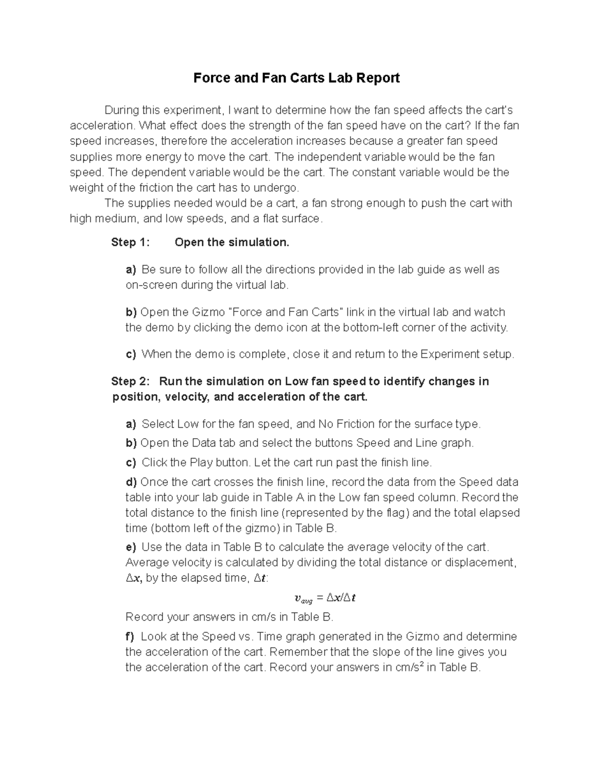 Lab Report - Force and Fan Carts Lab Report During this experiment, I ...
