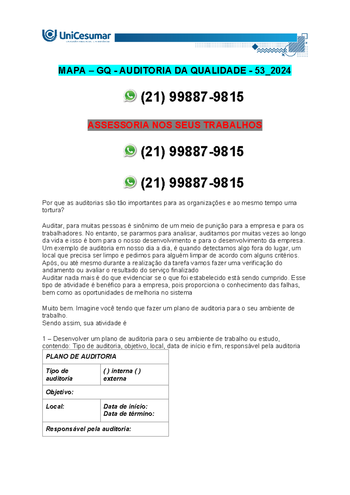 2 – Montar um checklist dos itens que irá auditar. Por exemplo: mesa ...