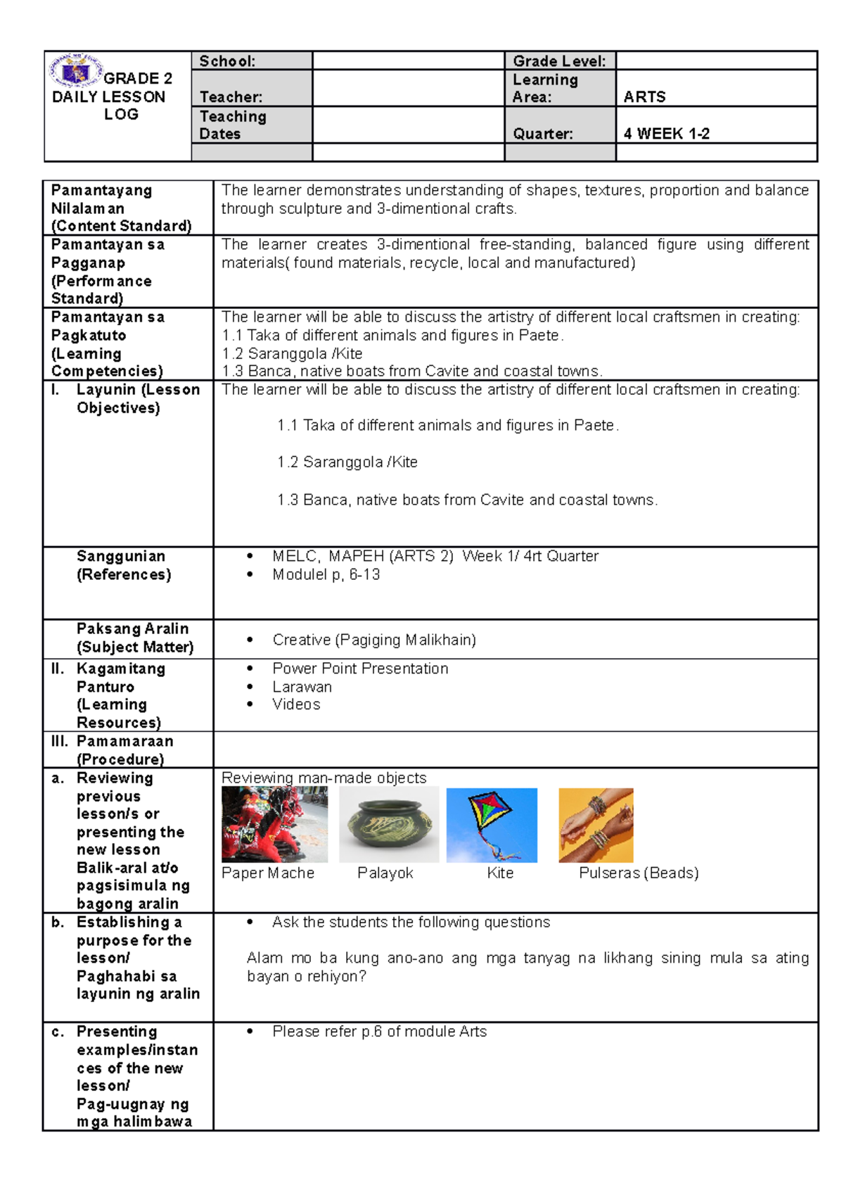 DLL ARTS 2 DAY 1 Week 1 - GRADE 2 DAILY LESSON LOG School: Grade Level ...