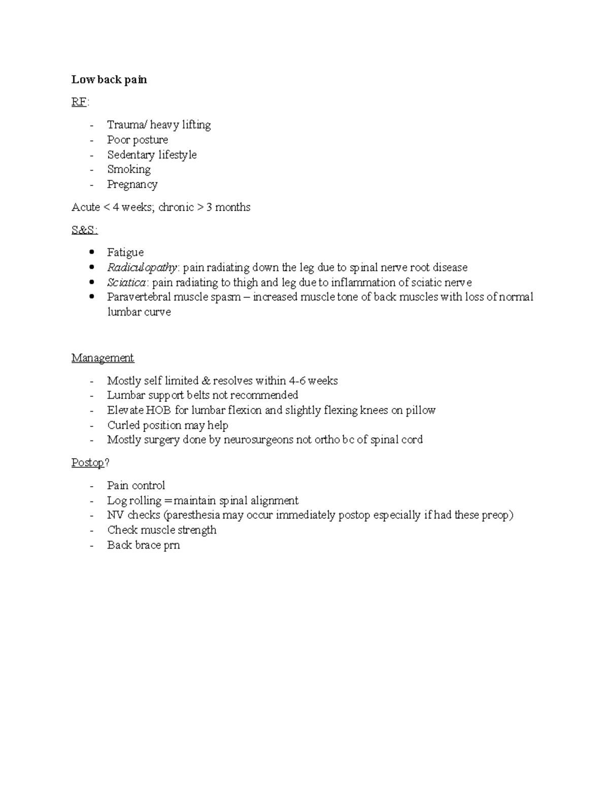 Low back pain - notes - Low back pain RF: Trauma/ heavy lifting Poor ...