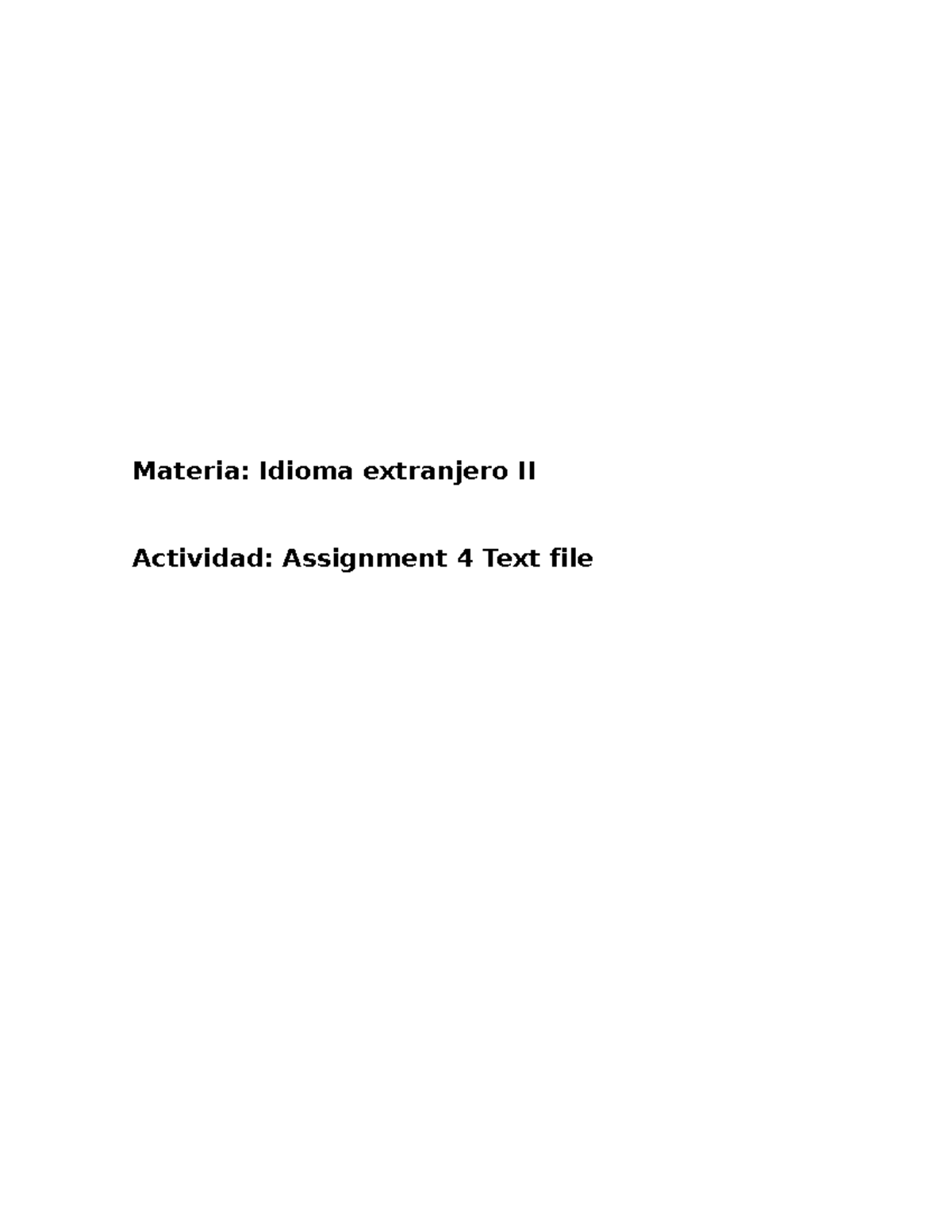 U2 sentences - Materia: Idioma extranjero II Actividad: Assignment 4 Text file They didn ́t buy ...
