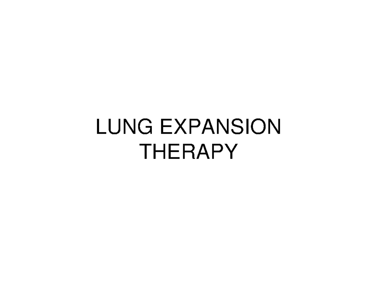 LUNG Expansion Therapy - LUNG EXPANSION THERAPY INTRODUCTION Pulmonary ...