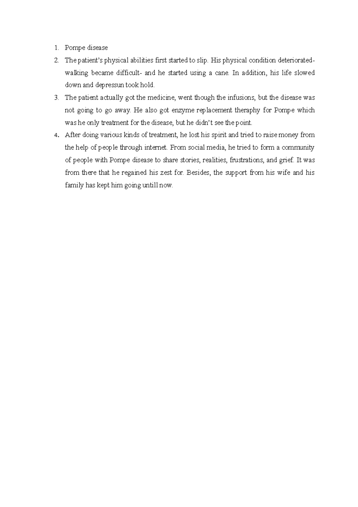 Pompe disease - Pompe disease The patient’s physical abilities first ...