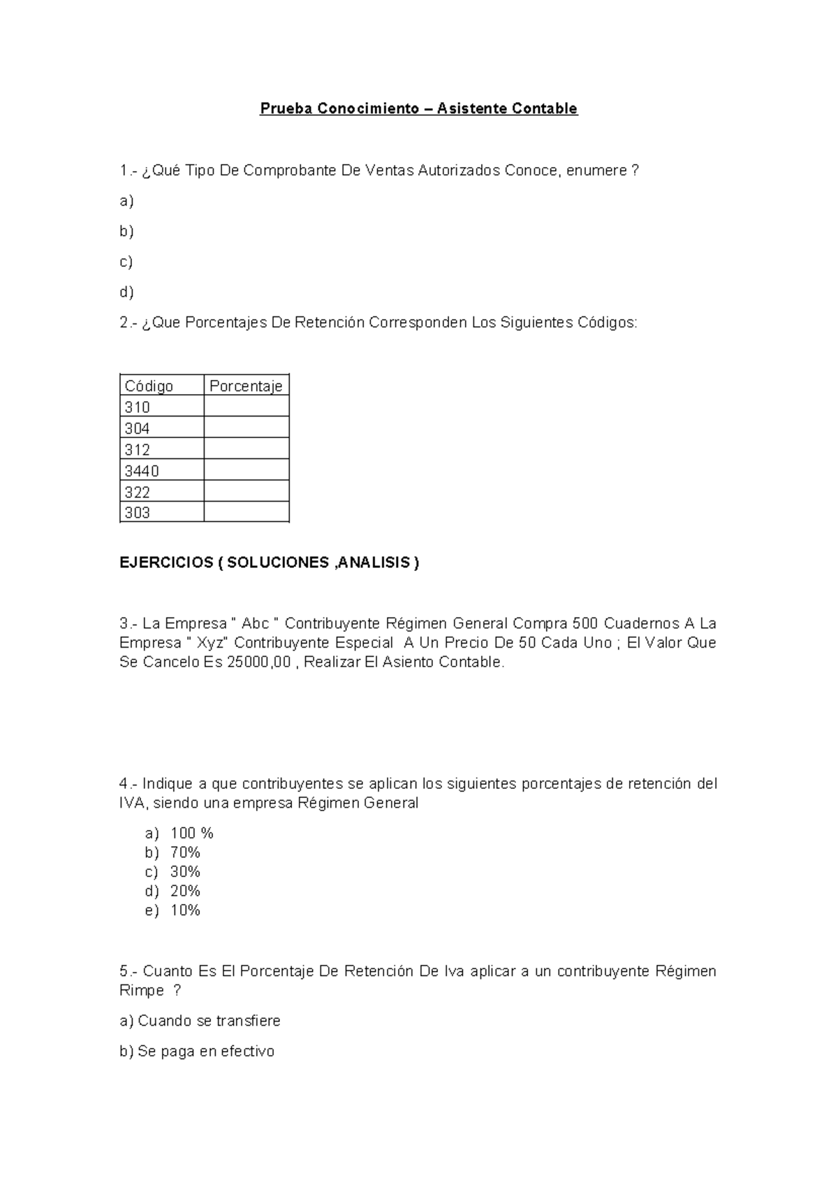 Prueba Asistente Contable A&C - Prueba Conocimiento – Asistente Contable 1.- ¿Qué Tipo De - Studocu