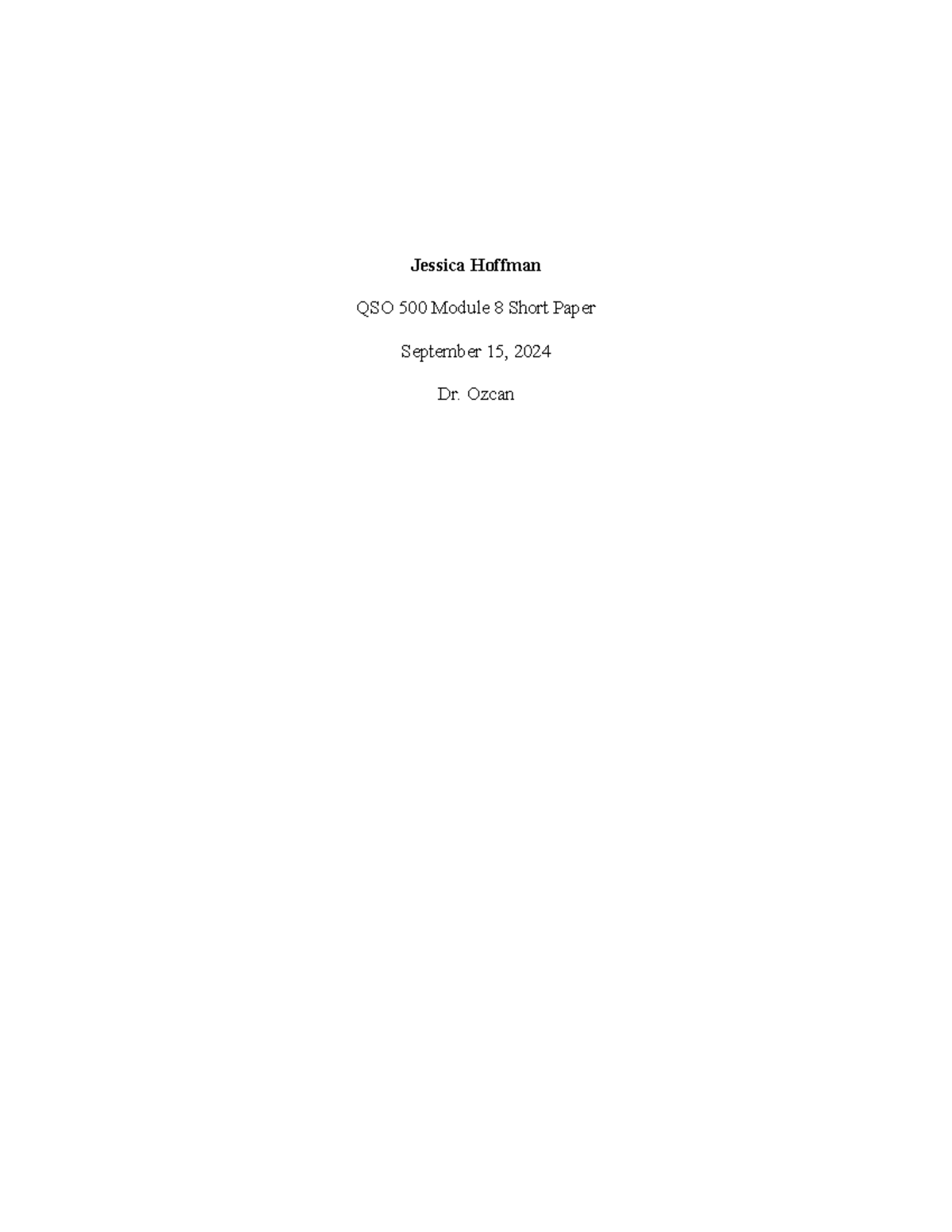 Module 8 Short Paper - Jessica Hoffman QSO 500 Module 8 Short Paper ...