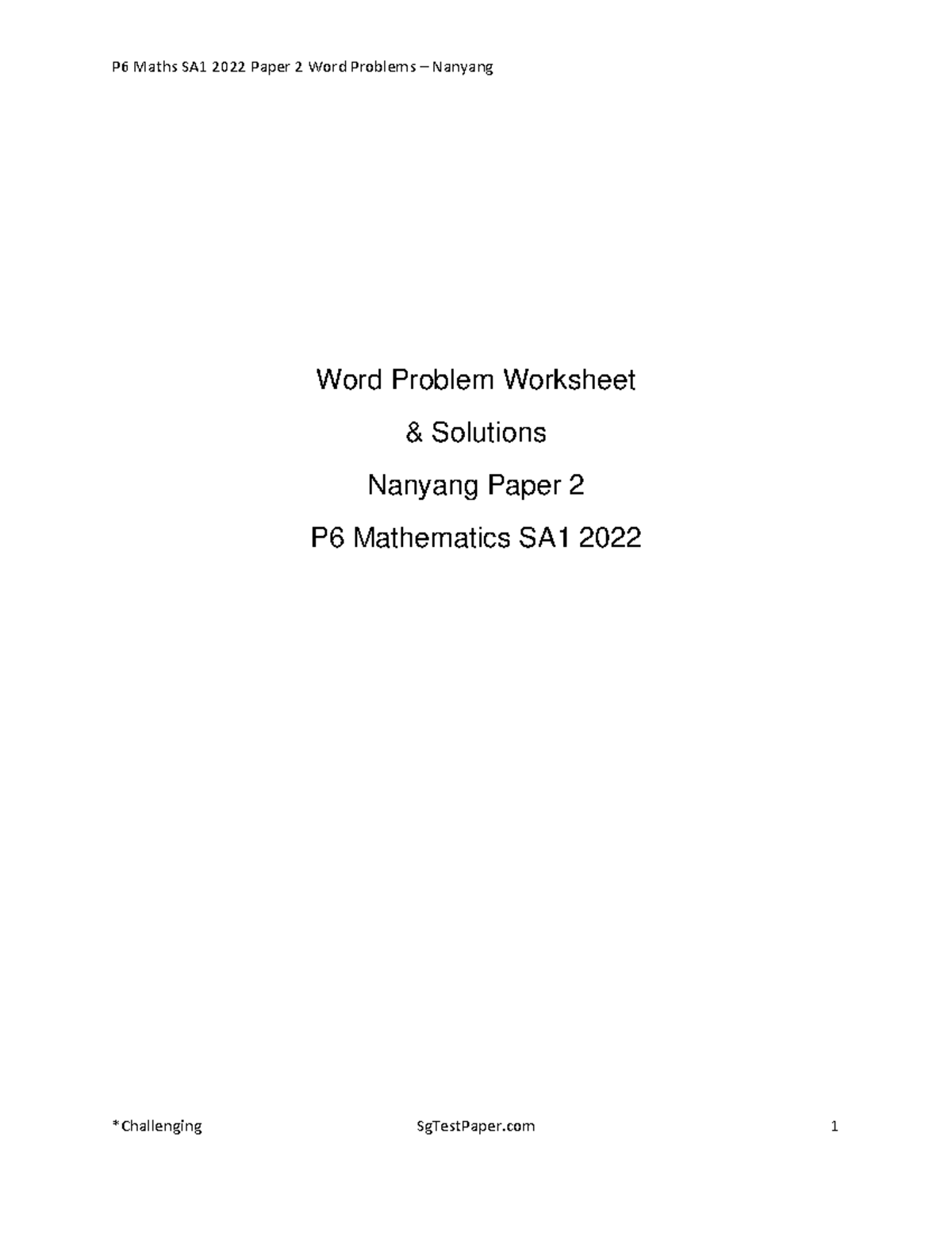 P6 Maths SA1 2022 Worked Solutions Nanyang - Word Problem Worksheet ...