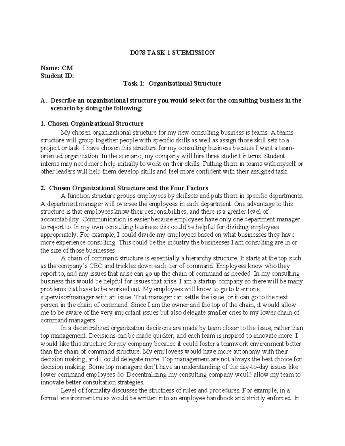 D078 - Task 1 - D078 TASK 1 SUBMISSION Name: CM Student ID: Task 1: Organizational Structure A ...