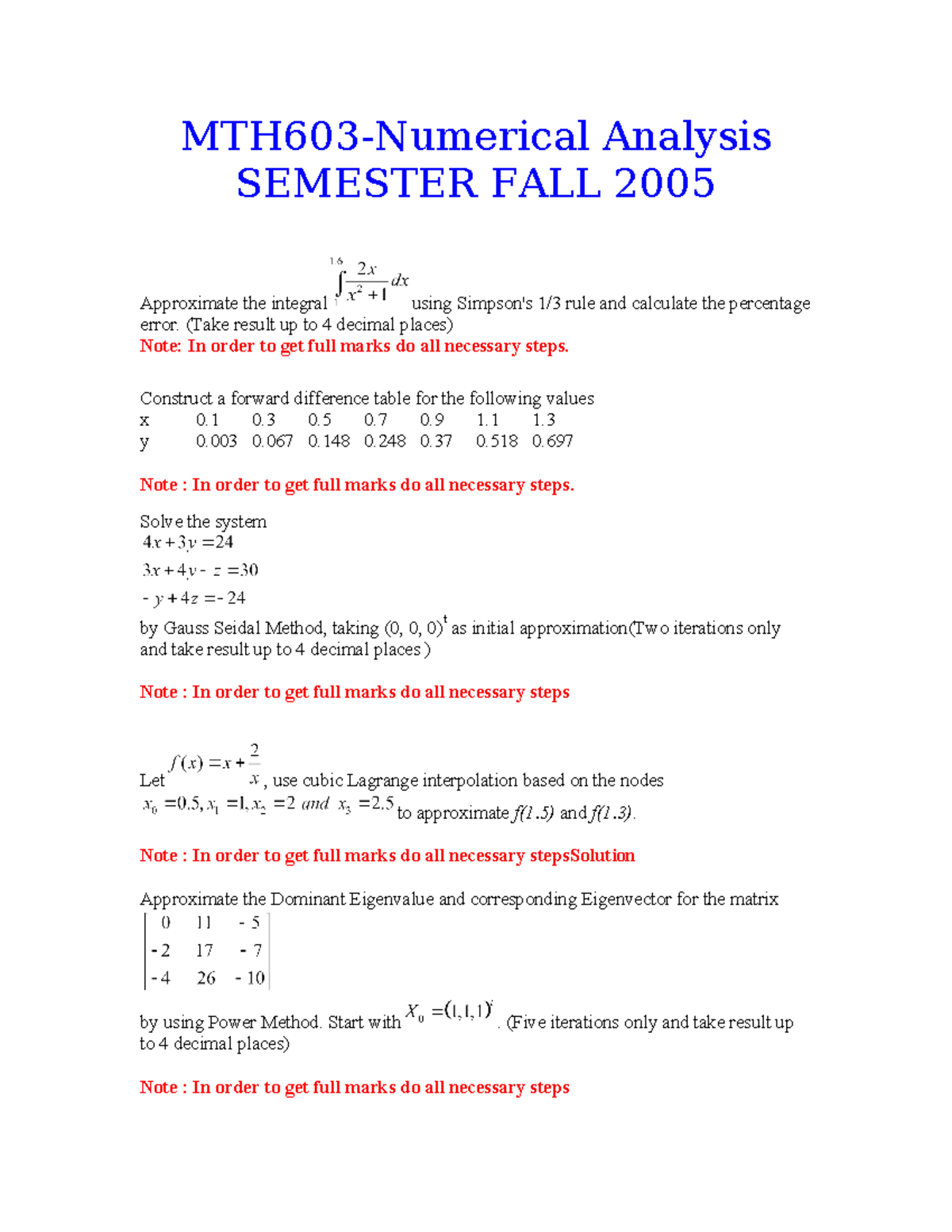 Past Paper Final - MTH603-Numerical Analysis SEMESTER FALL 2005 Approximate the integral using ...