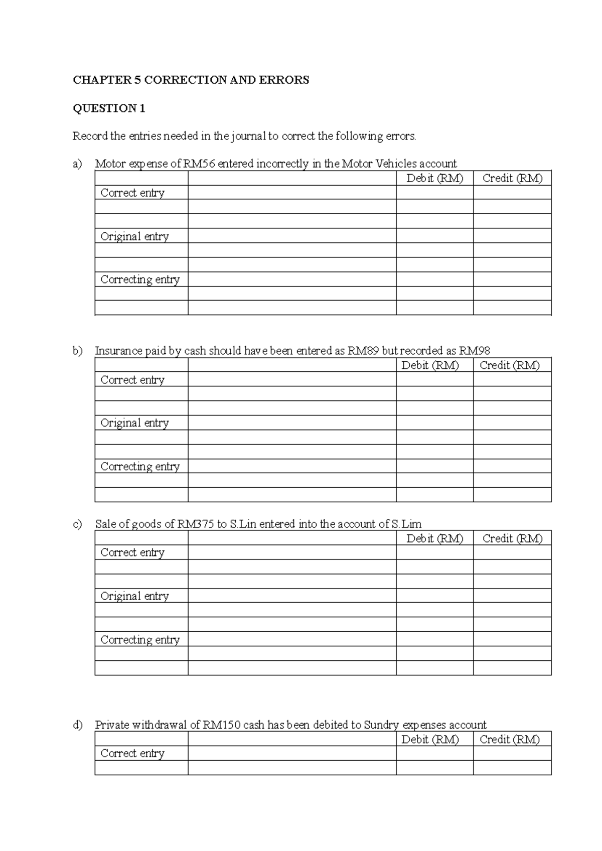 Tutorial 5 - CHAPTER 5 CORRECTION AND ERRORS QUESTION 1 Record the ...