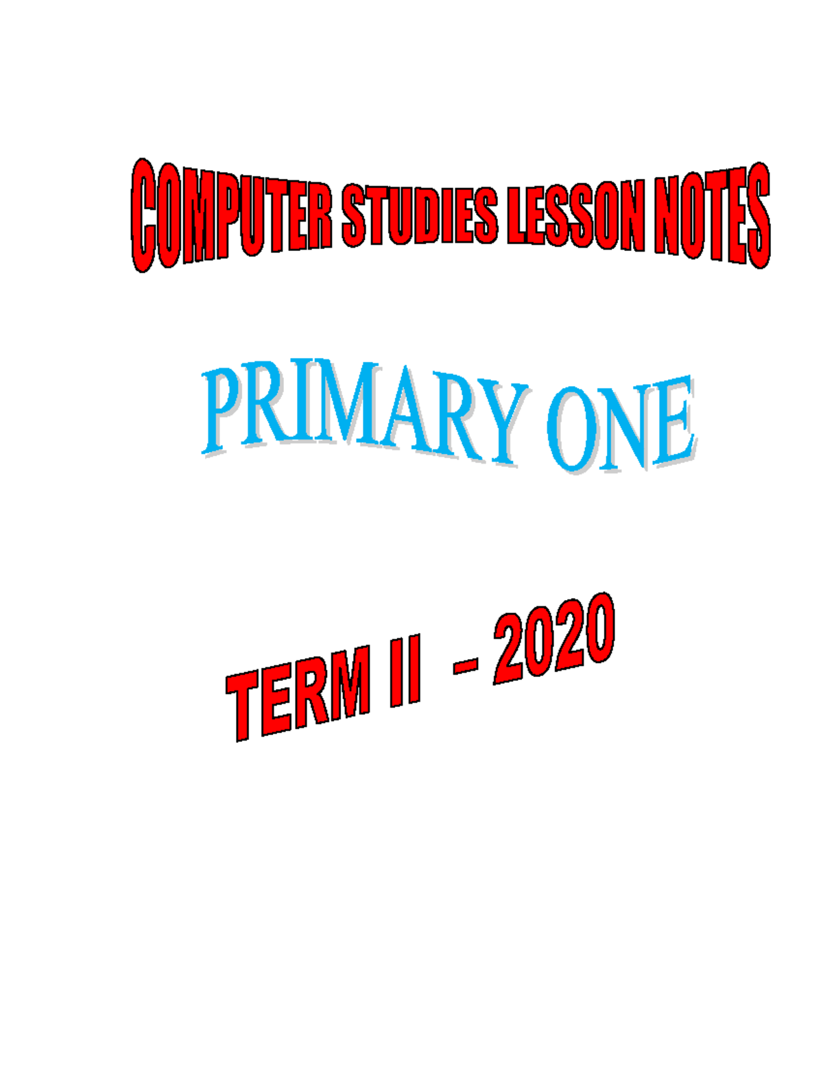 Computer Lesson Notes FOR TERM TWO 2023 - COMPUTER LESSON NOTES FOR ...