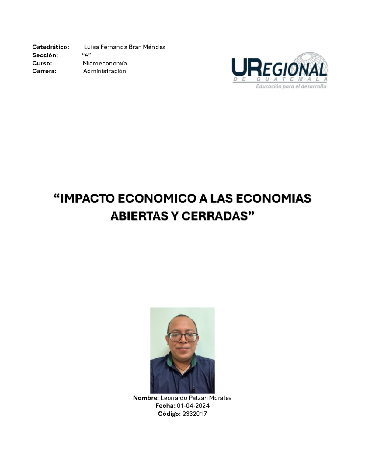 Economia Abierta Y Cerrada - Catedrático: Luisa Fernanda Bran Méndez ...