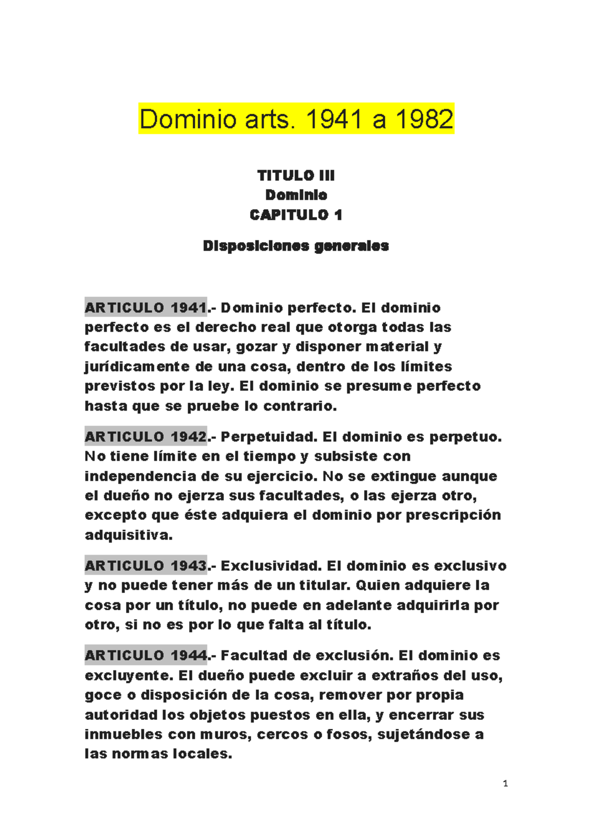 Dominio y Condominio arts CCy CN - Dominio arts. 1941 a 1982 TITULO III Dominio CAPITULO 1 - Studocu