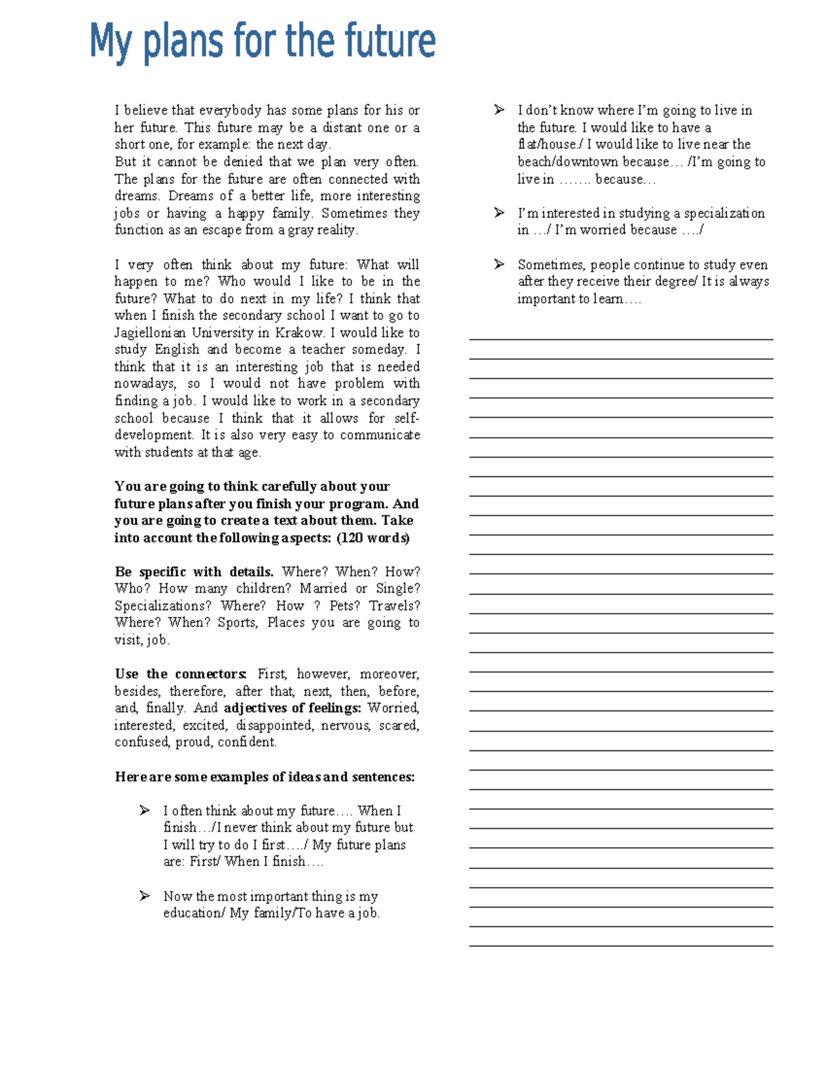 Writing About MY Future Plans - I believe that everybody has some plans ...