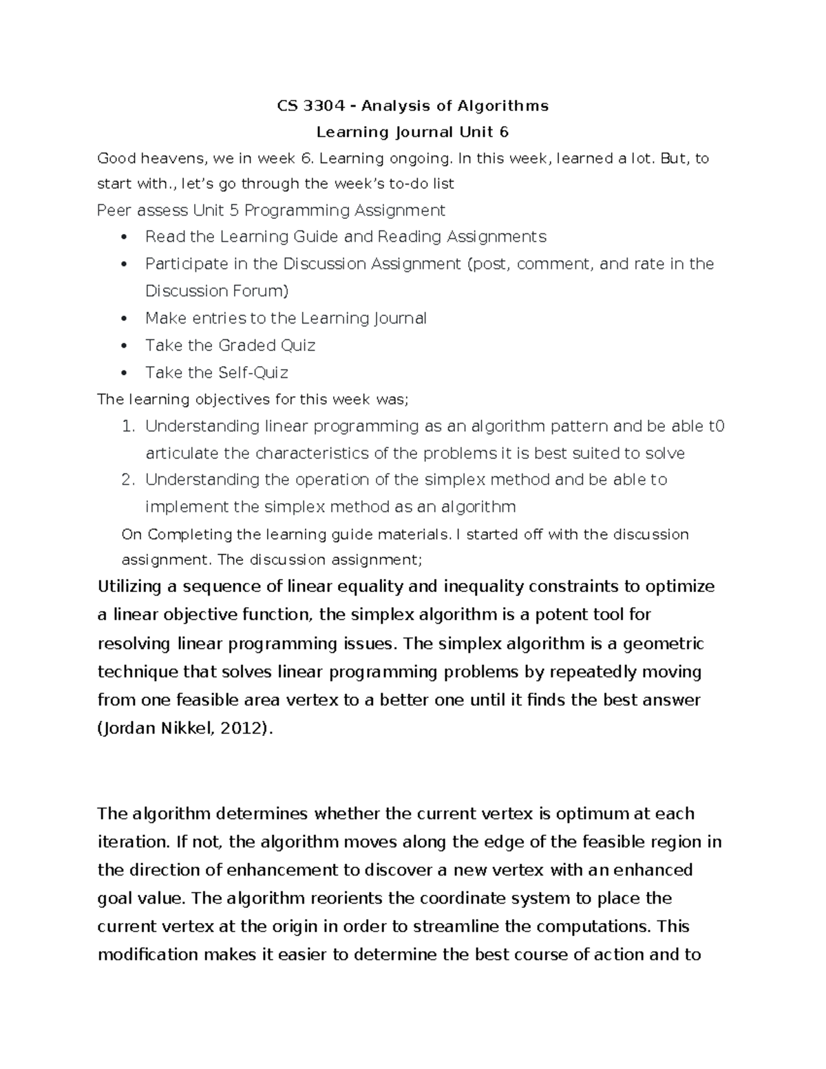 CS 3304 - Analysis of Algorithms learning journal unit 6 - Learning ongoing. In this week ...