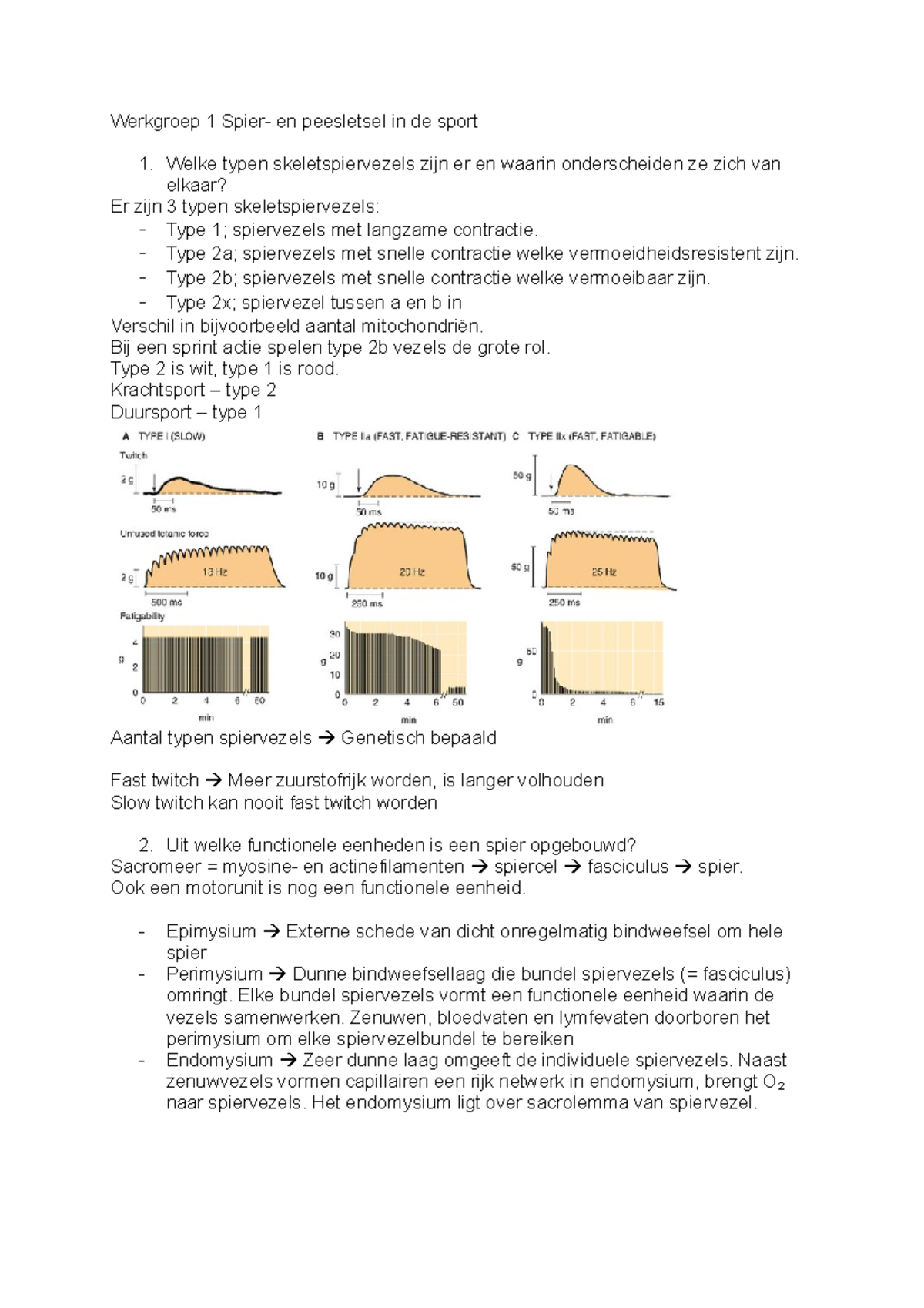 Werkgroep 1 Spier- en peesletsel in de sport - Type 2a; spiervezels met ...