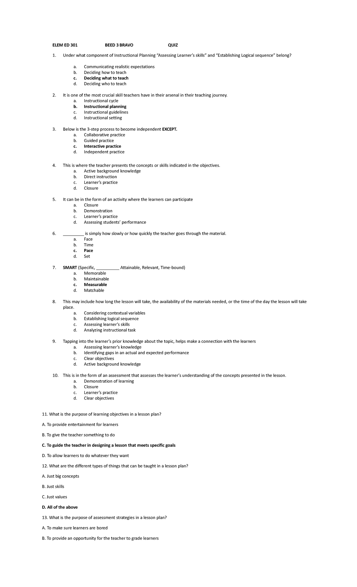 Quiz-Group-5 - Practice quiz - ELEM ED 301 BEED 3 BRAVO QUIZ Under what component of ...