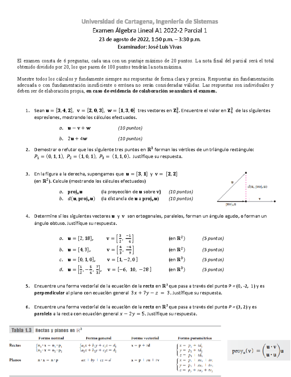 Álgebra Lineal 2022-2 Examen 22-08-2022 - Examen Álgebra Lineal A1 2022-2 Parcial 1 23 de agosto ...