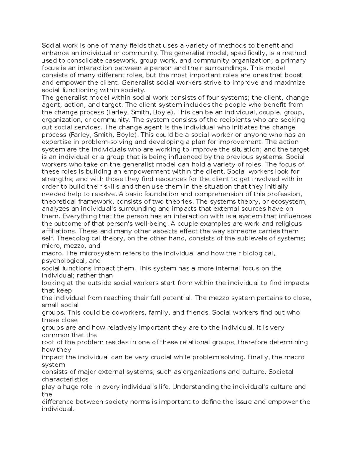 Social work is one of many fields that uses a variety of methods to ...