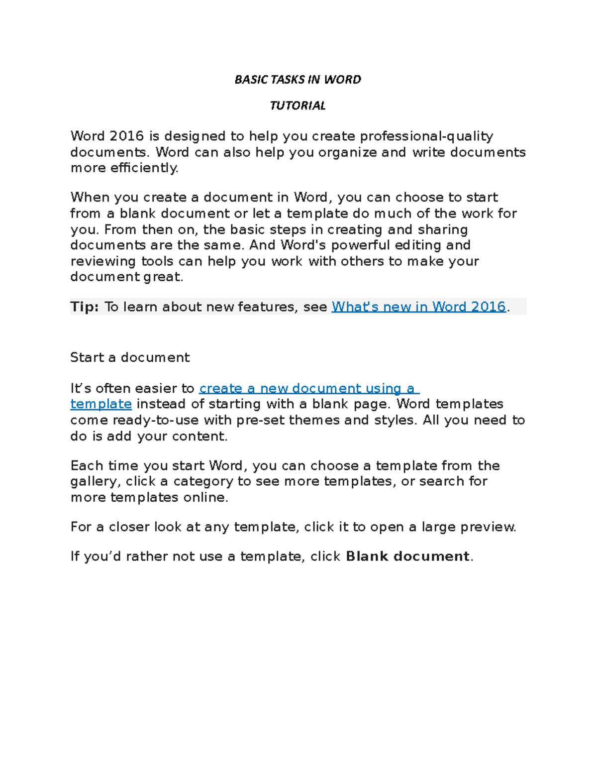 Basic Tasks IN WORD BASIC TASKS IN WORD TUTORIAL Word 2016 Is