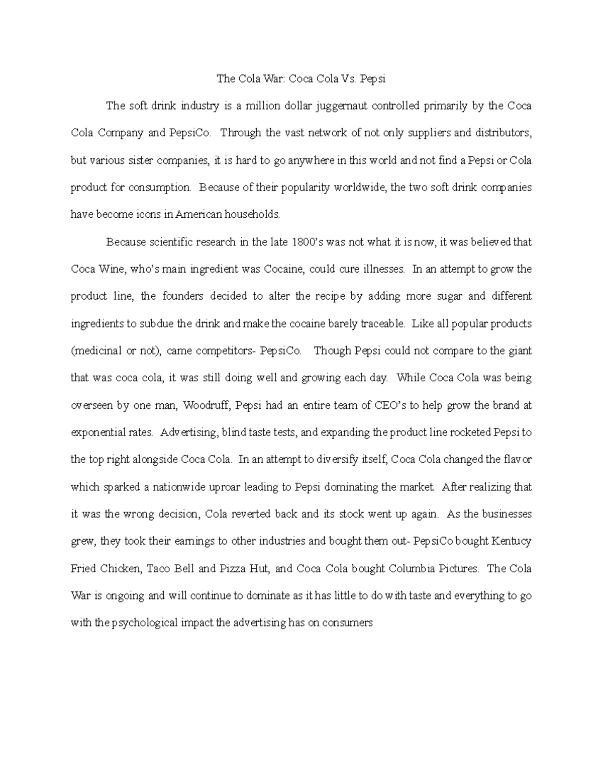 The Cola War Coca Cola Vs - Pepsi The soft drink industry is a million ...